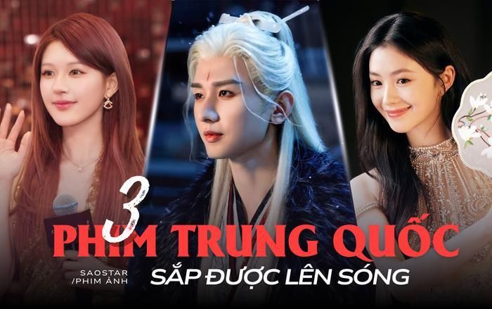 3 phim Trung Quốc sắp lên sóng: Mong chờ gì ở phim của Thành Nghị ...